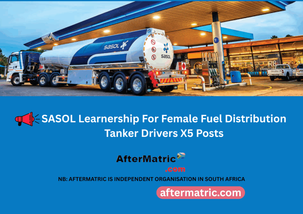 SASOL Learnership For Female Fuel Distribution Tanker Drivers X5 Posts ...